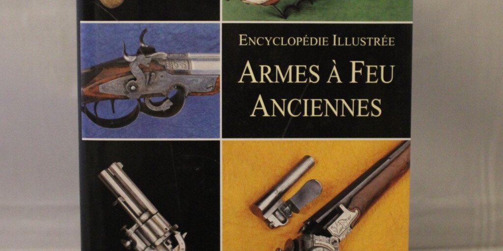 Encyclopédie des armes à feu anciennes | Chris Militaria